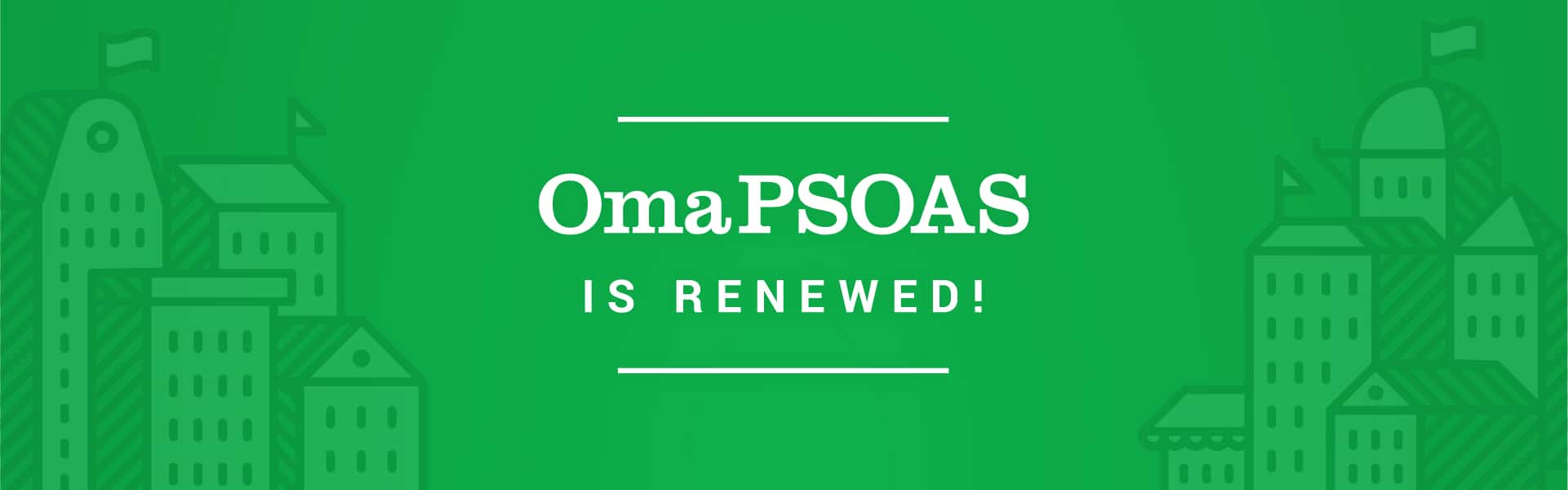 OmaPSOAS will be renewed on June 9th, 2021. Please notice these things ...